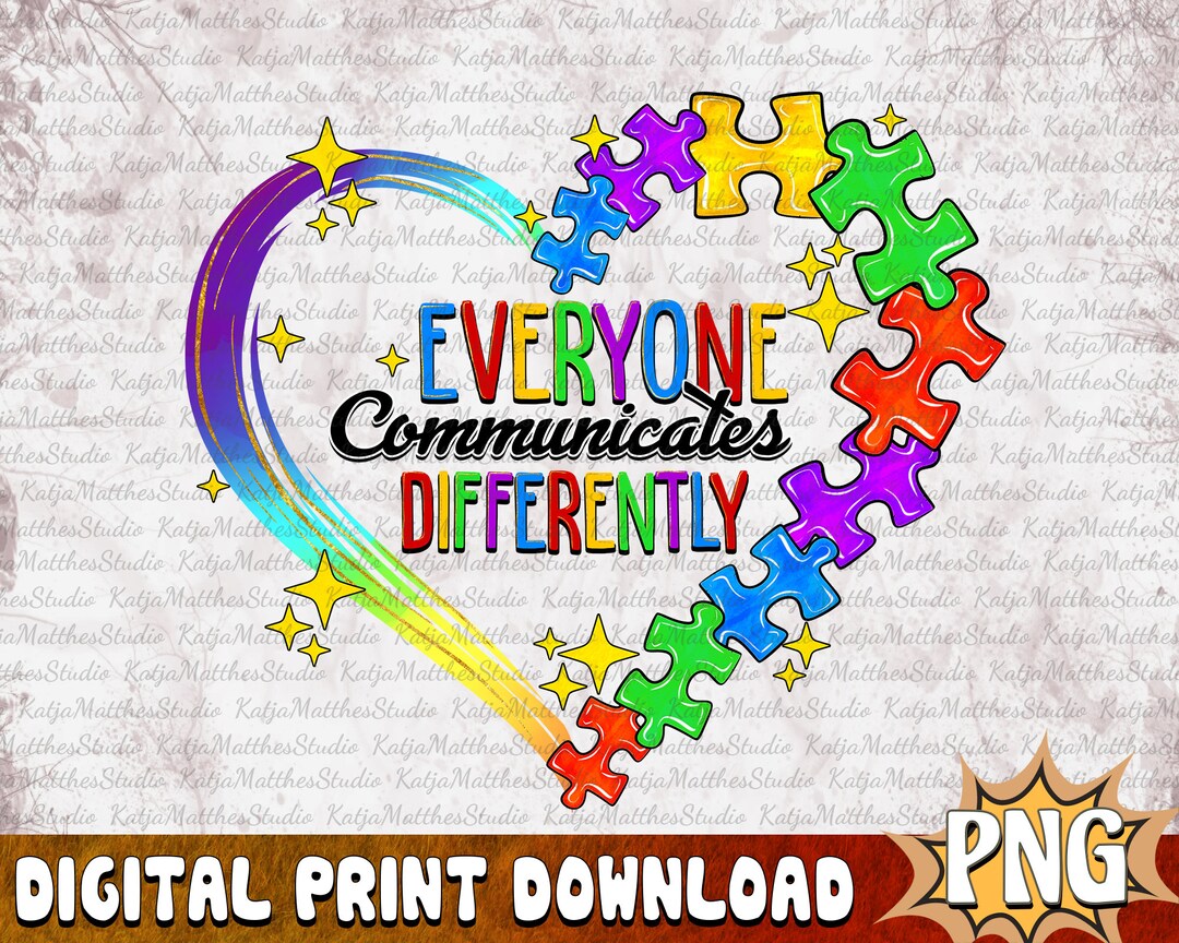 Everyone Communicate Differently Autism Png, Autism Awareness Png ...