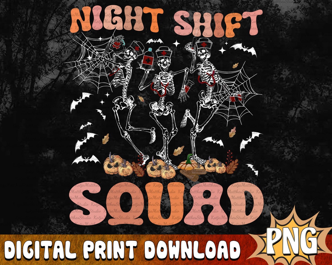 Skeleton Dancing Nurse Night Squad Shift Halloween Png, Nurse Halloween ...