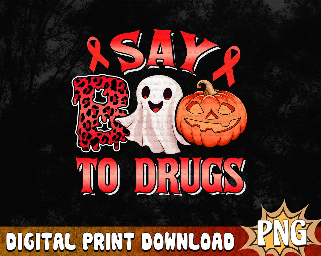 Say Boo to Drugs Funny Halloween Red Ribbon Week Awareness Png,funny ...