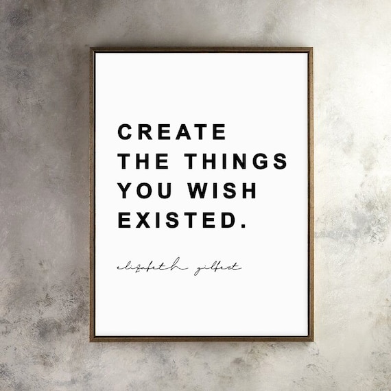 Create the things you wish existed Poster Print Wall Art | Etsy