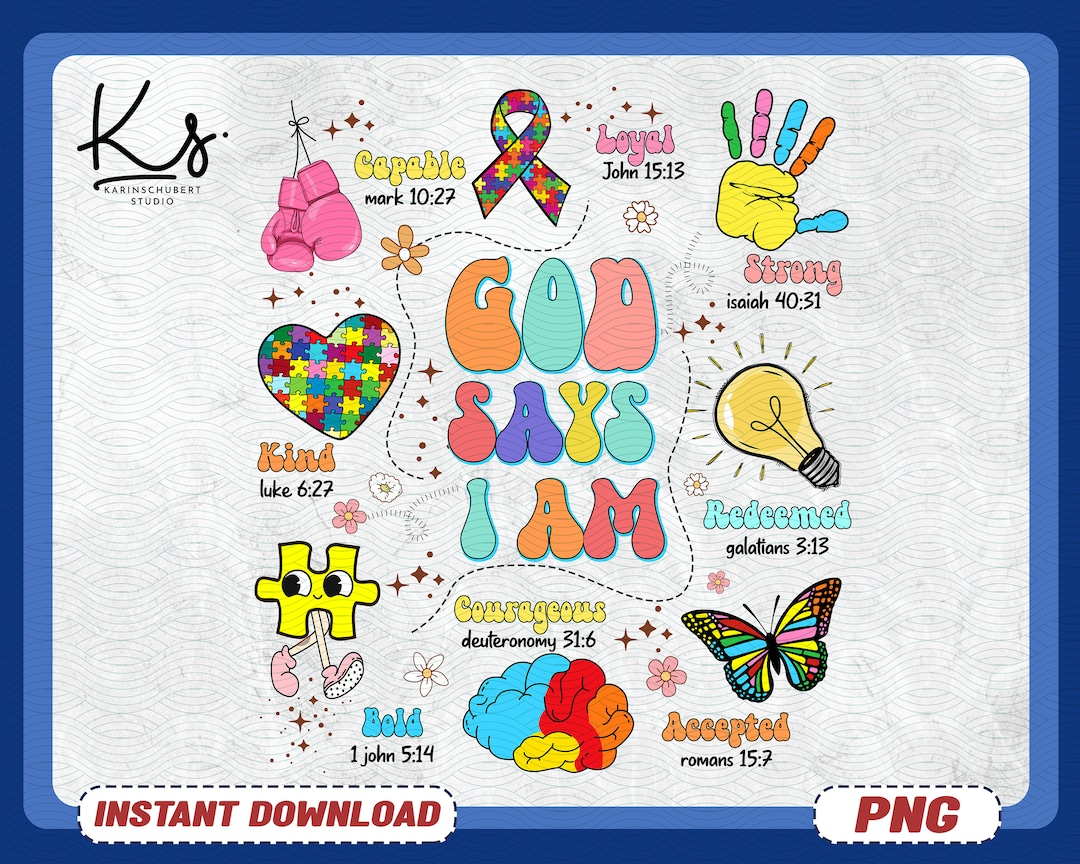 God Say I Am Autism Png, Retro Autism Png, Be Kind Png, Motivation ...