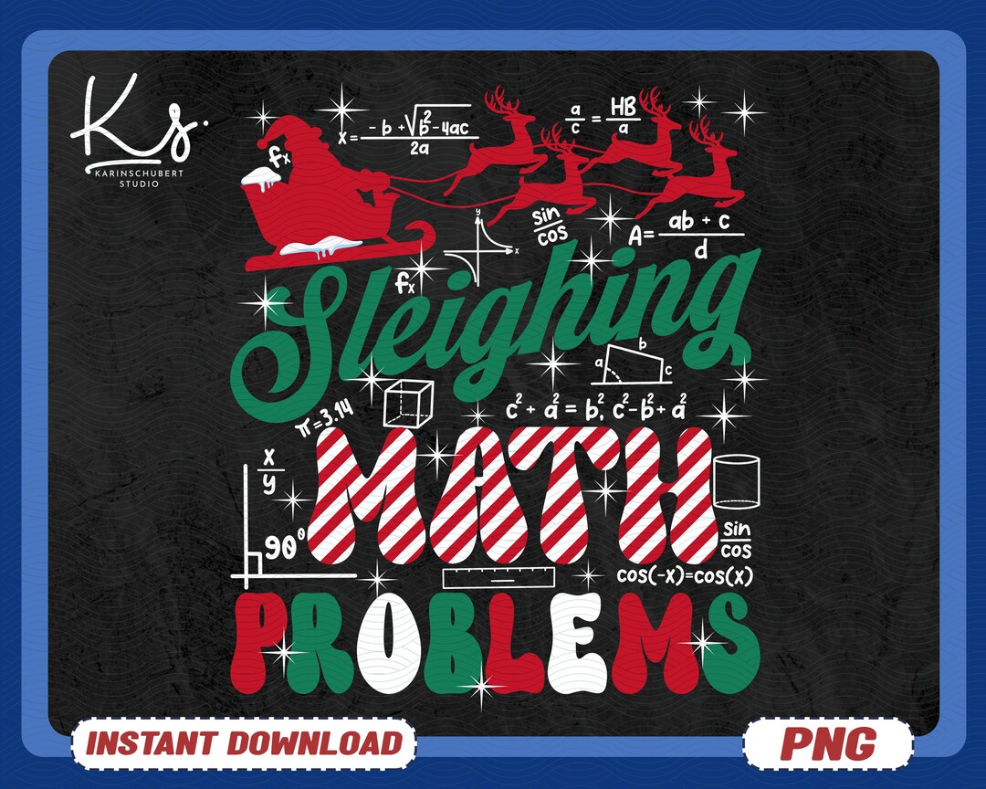 Funny Math Teacher Png, Sleighing Math Problem Xmas, Christmas Math ...