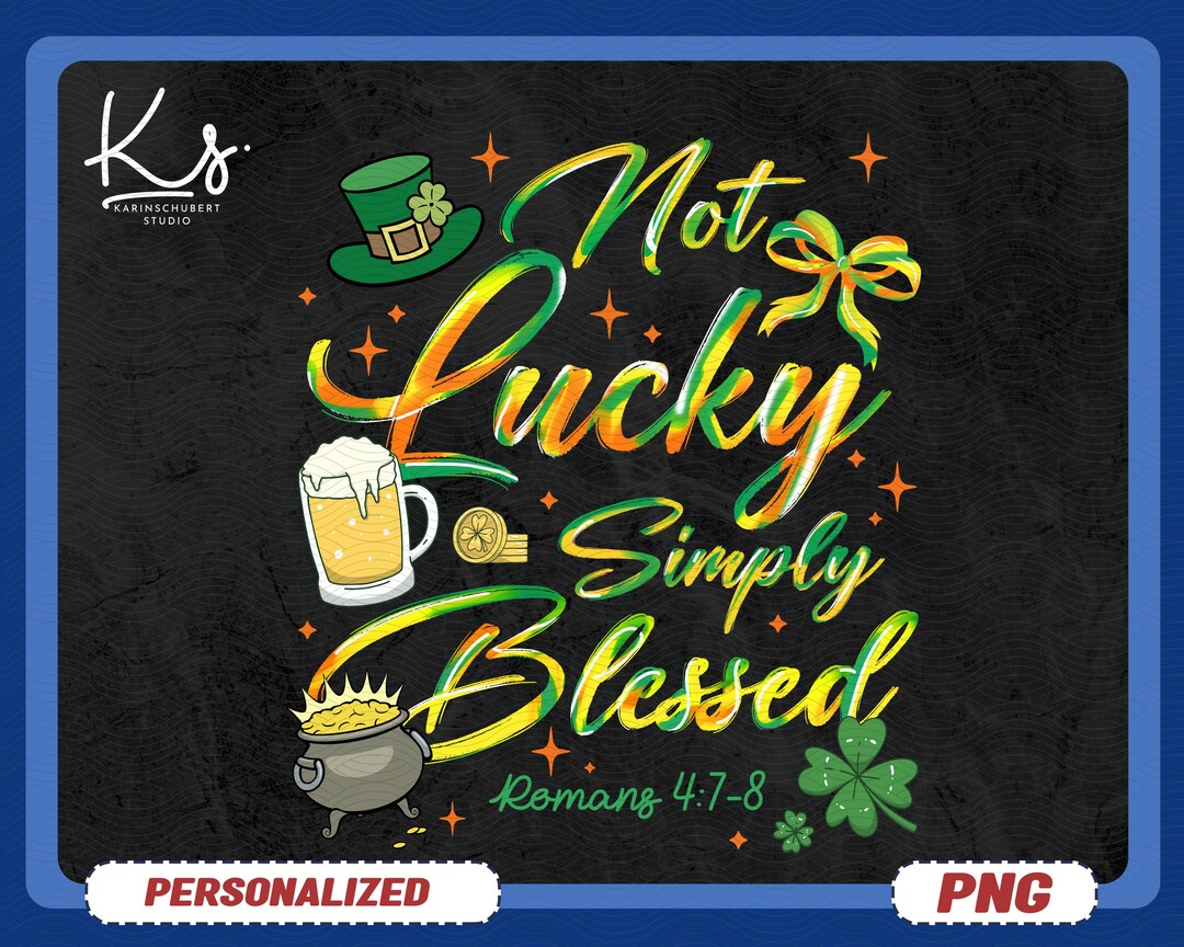 Not Lucky Simply Blessed Roman 4:7-8 Png, Retro Coquette St Patrick's ...