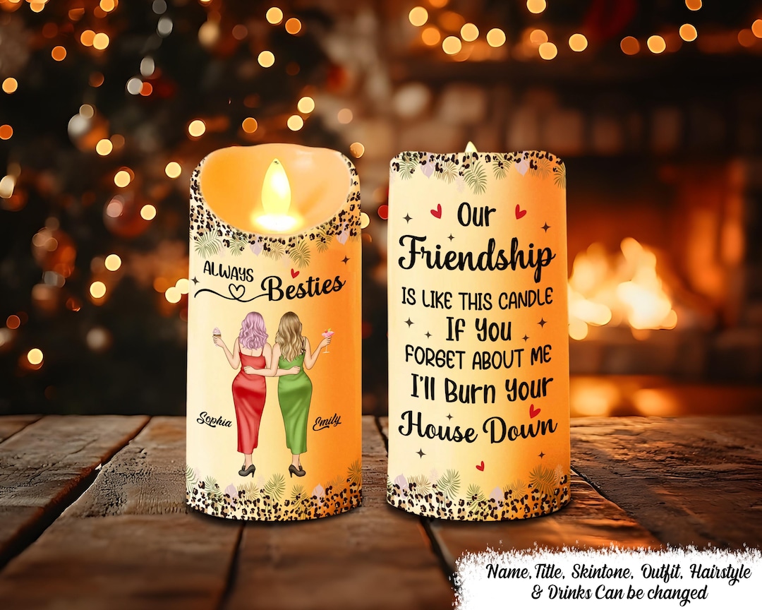 Our Friendship is Like A Candle - Personalized Custom Flameless LED ...