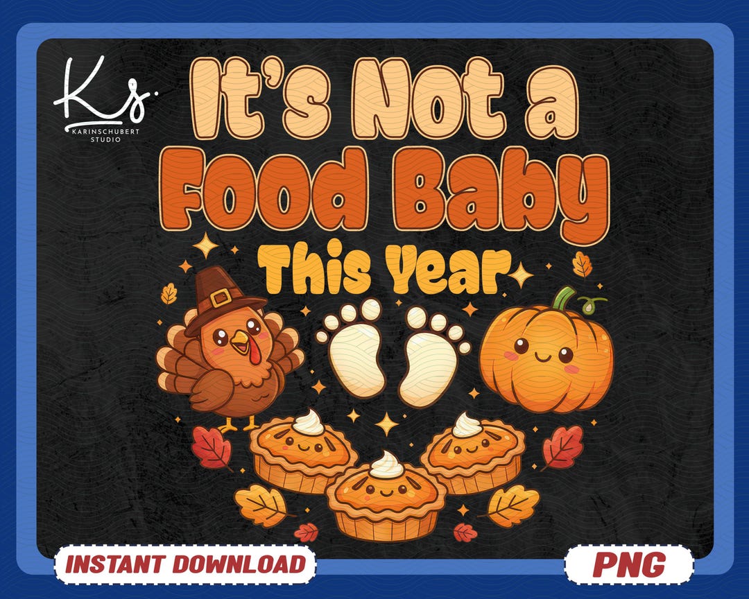 It’s Not a Food Baby This Year PNG, Funny Pregnancy Announcement ...