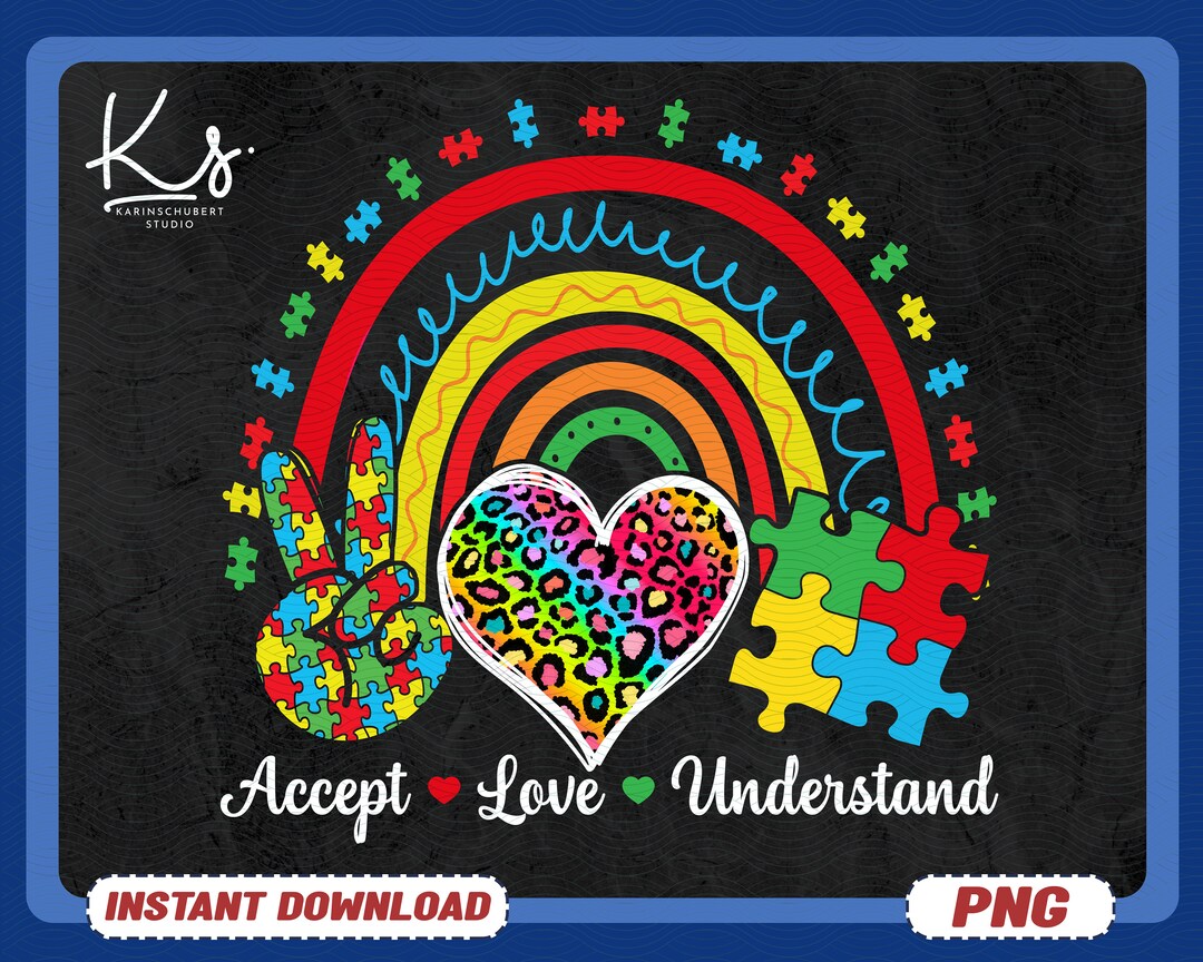 Accept Love Understand Png, in April We Wear Blue Png, Autism Awareness ...