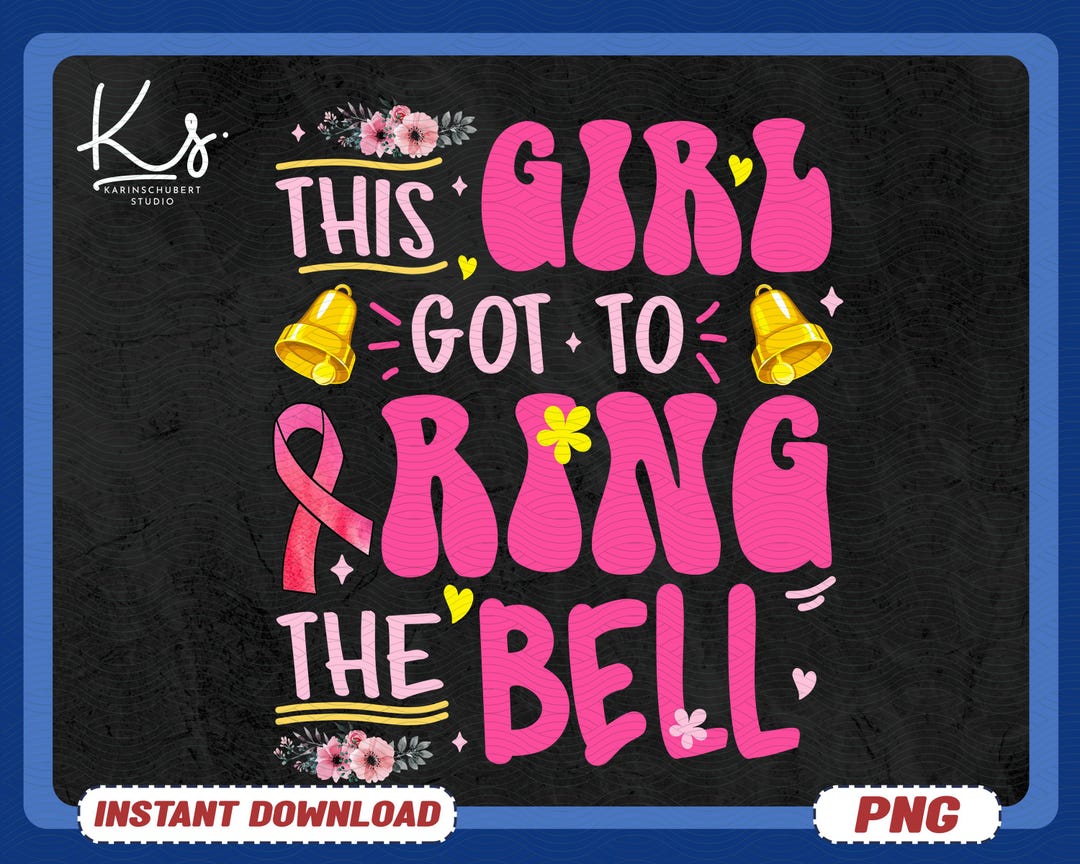 Pink Breast Cancer Png, Got to Ring the Bell Png, Survivor This Girl ...