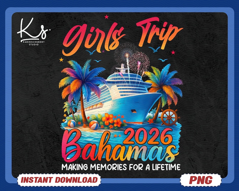 Girls Trip Cruise Bahamas 2026 PNG, Cruise Vacation Shirt Design ...