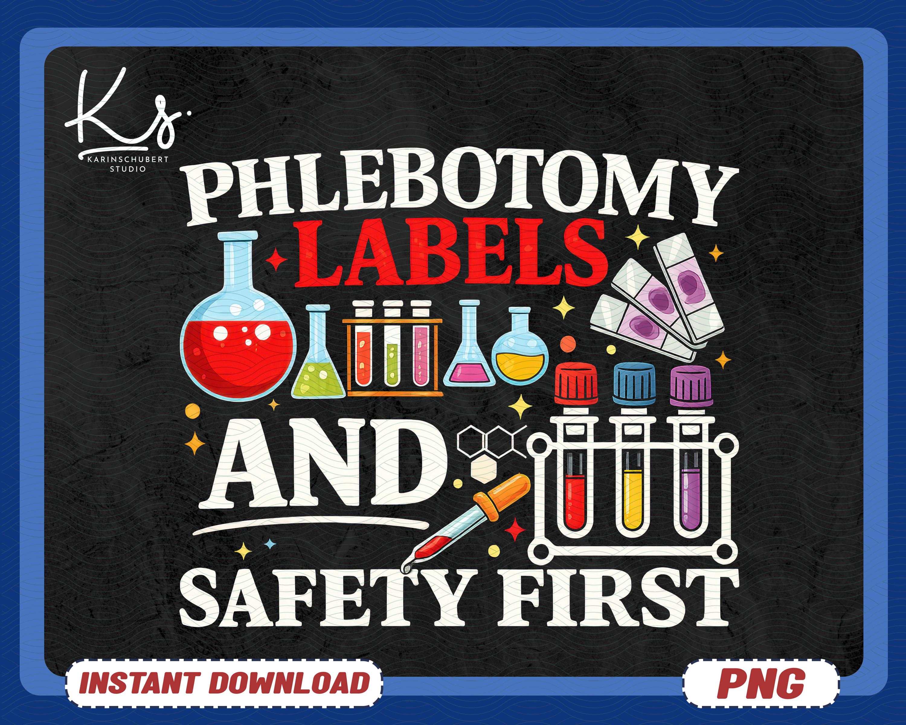 Phlebotomy Labels and Safety First PNG, Lab Tech Phlebotomist PNG ...