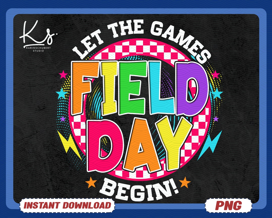 Let the Game Begin Field Day Png, Field Day Png, Field Day Design Png ...