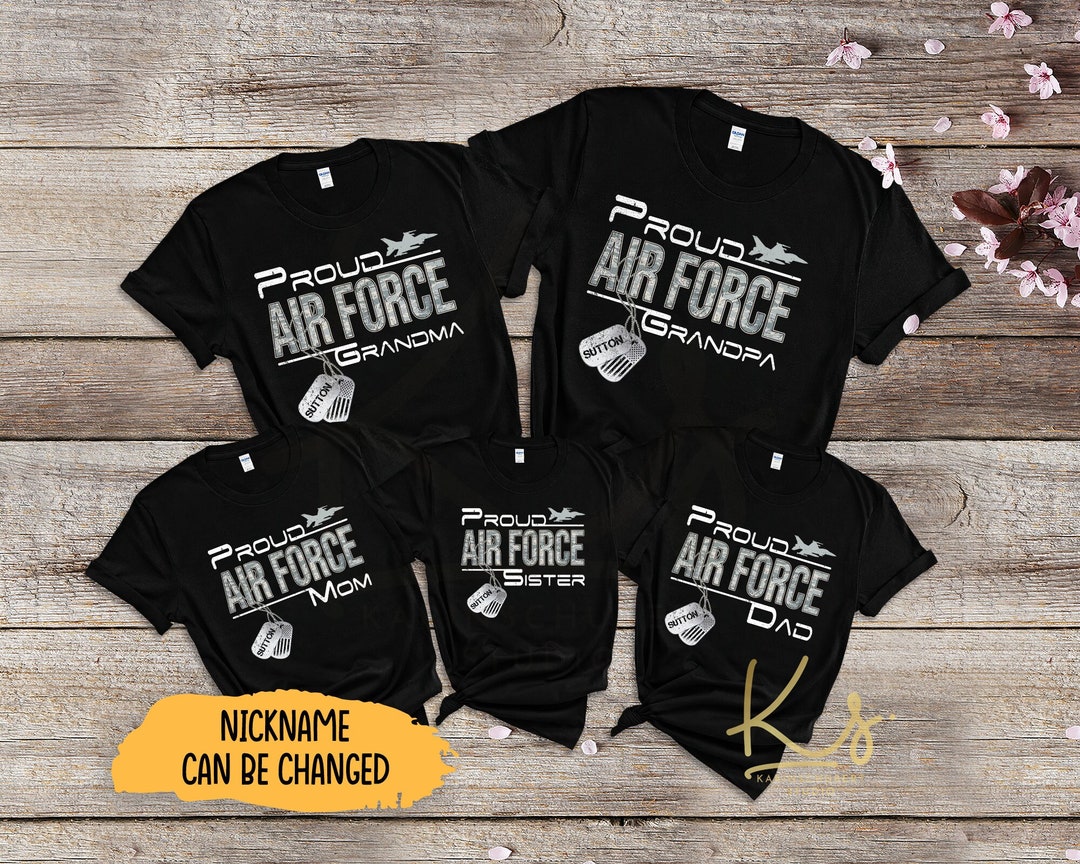Proud Air Force Family, US Air Force Military Shirts, Air Force Mom ...