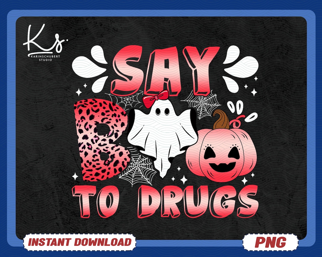 Say Boo to Drugs Png, Halloween Boo Ghost Png, Say No to Drugs Png, Red ...