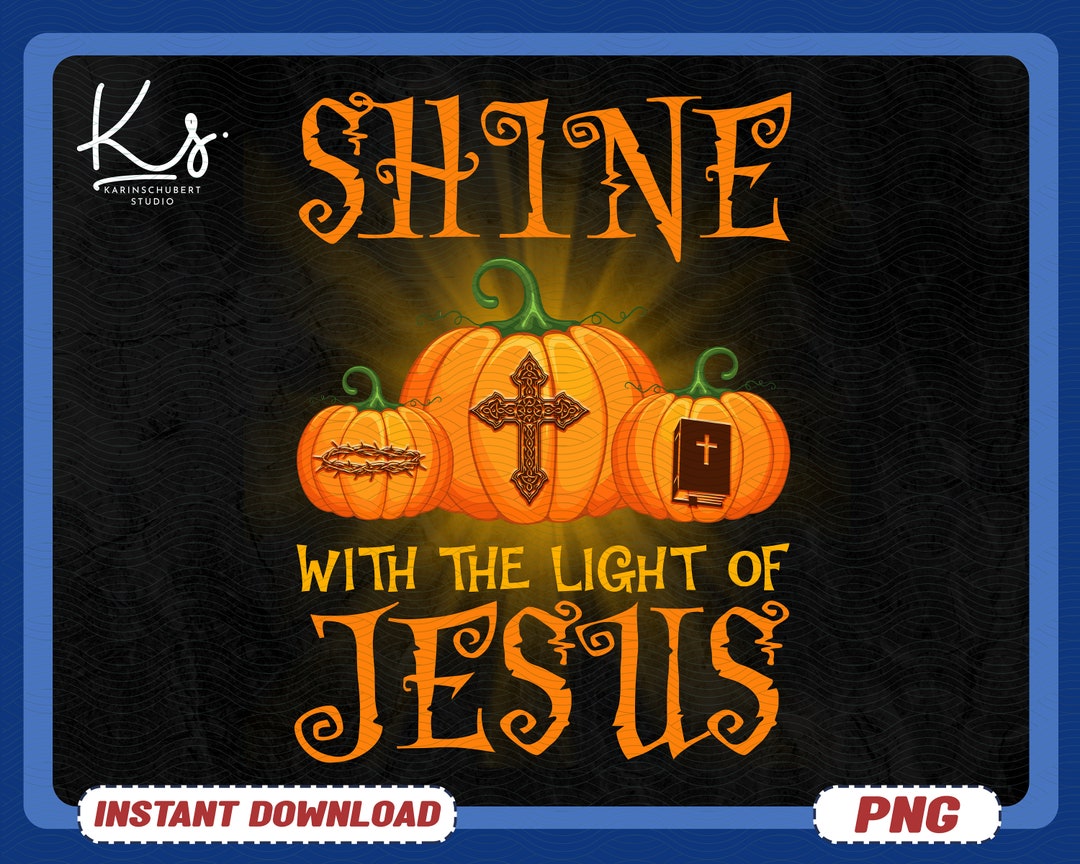 Shine With the Light of Jesus Png, Halloween Png, Kids Halloween Png ...