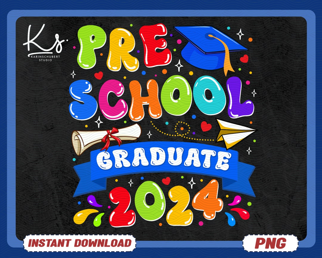 2024 Preschool Graduate Png, Preschool 2024 Png, Preschool Graduation ...