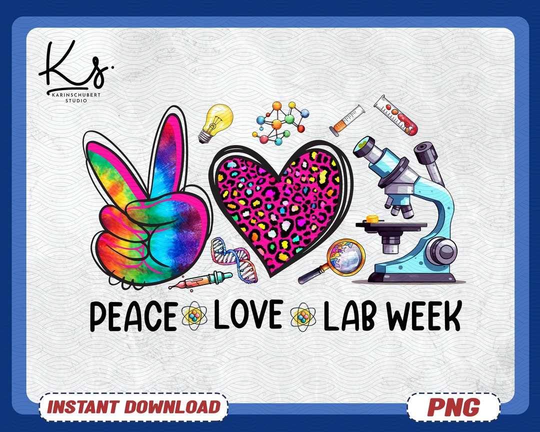 Peace Love Lab Week 2024 Png, Laboratory Tech Png, Scientist Png ...