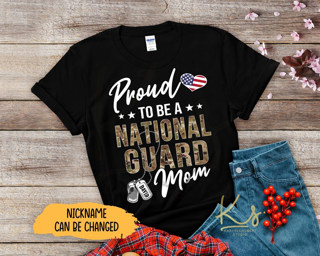 Proud to Be A National Guard Mom Shirts, US National Guard Family ...