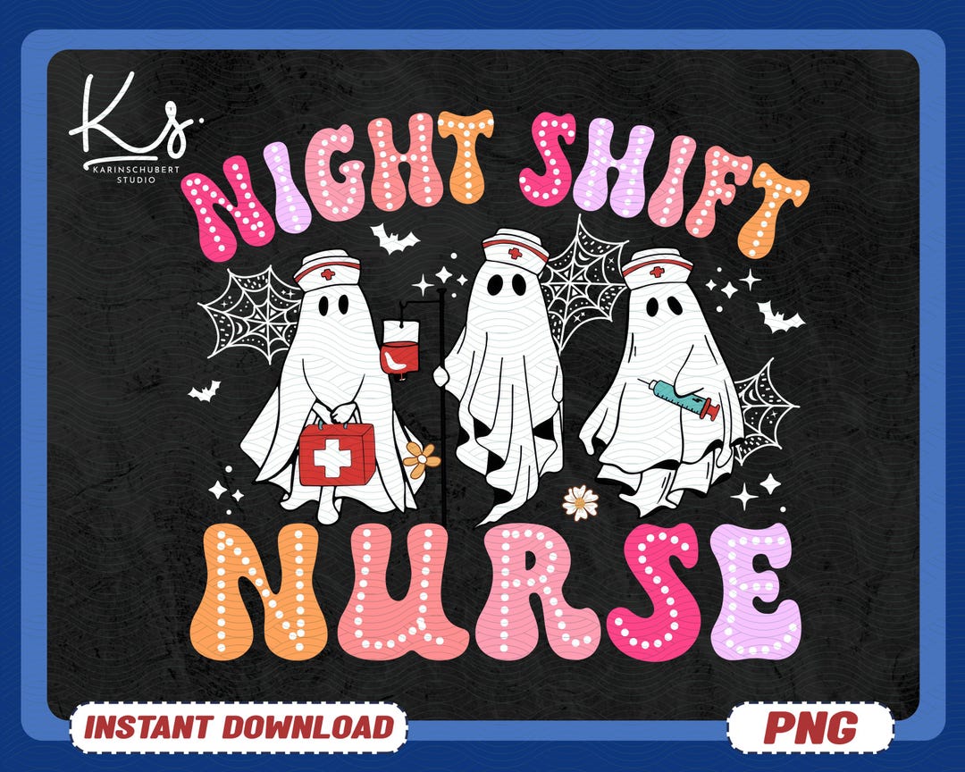 Night Shift Nurse Halloween Png, Halloween Png, Nurse Png, Funny Nurse ...