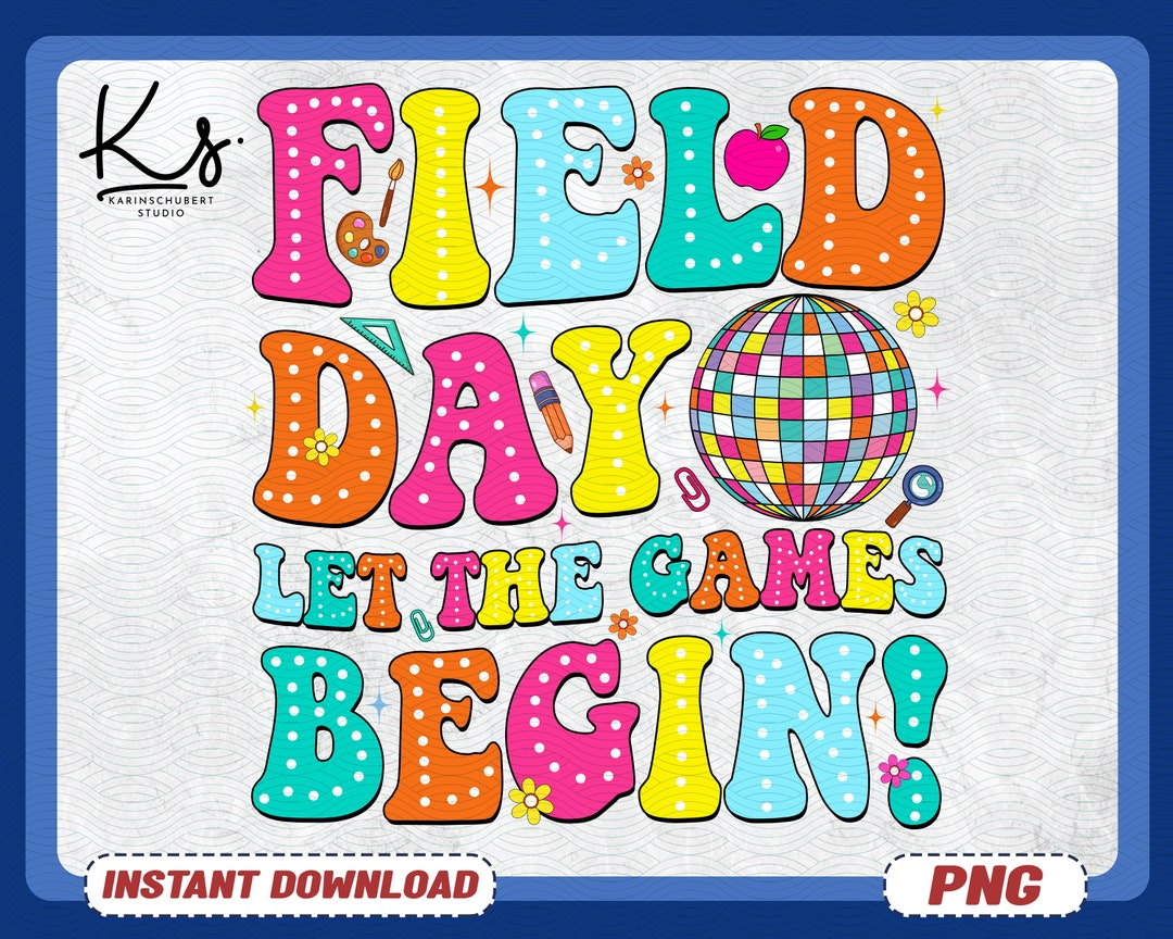 Field Day Let the Games Begin Png, Field Day Dalmatian Dots Png, Field ...