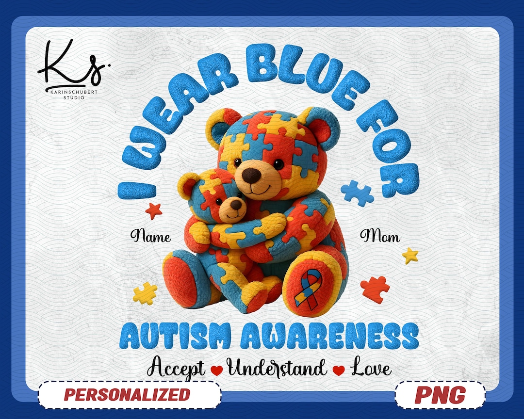 I Wear Blue for Autism Png, Autism Awareness Png, Autism Png, Autism ...