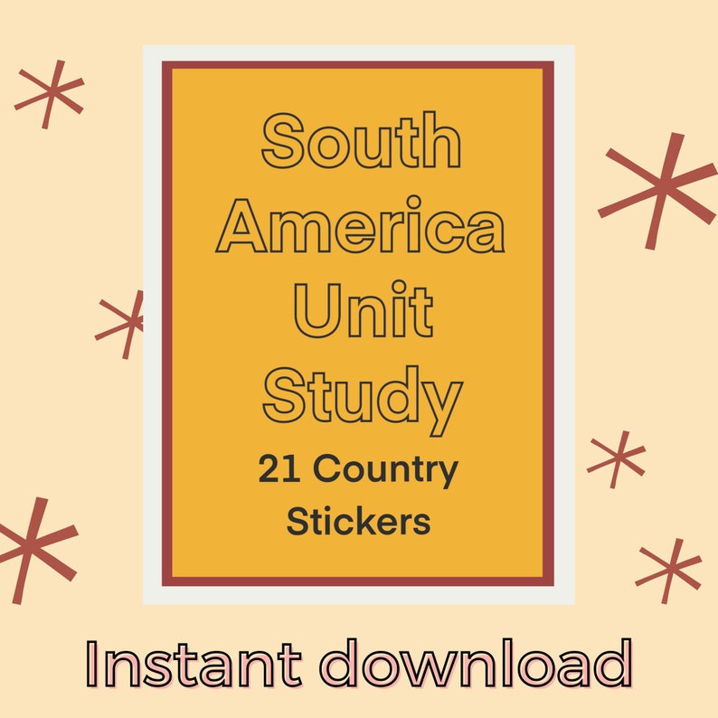 South America Unit Stickers Printable | Homeschool Stickers | Gather ...