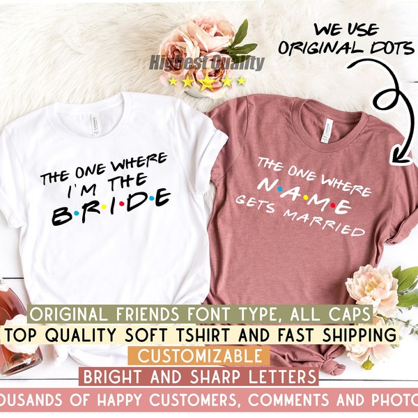 Friends Bridal Party Shirts - Etsy