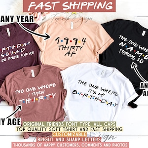 Customizable | the One Where Turns 30 Shirt,friends Birthday Shirt ...