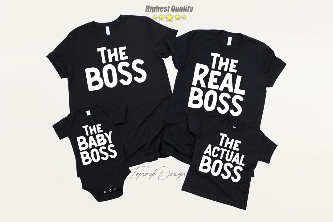 Family Matching Boss Shirts,the Boss, Real Boss,boss Baby,actual Boss ...