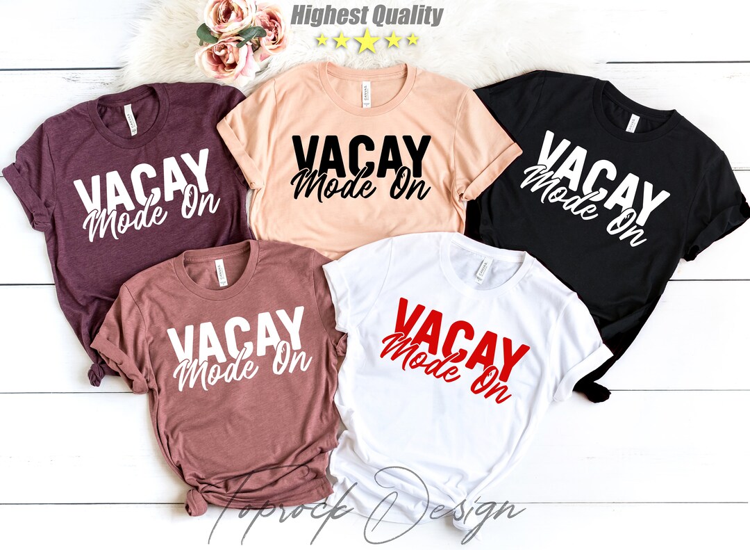 Vacay Mode on Shirt, Vacation Shirts for Women, Vacation Shirt, Summer ...