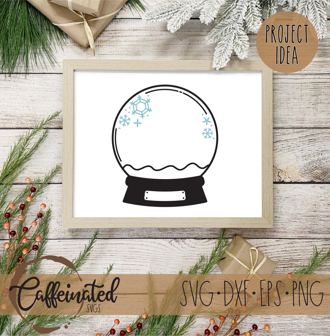 Snowglobe SVG Snow Globe Svg Snow Svg Snowflake Svg Christmas Svg ...