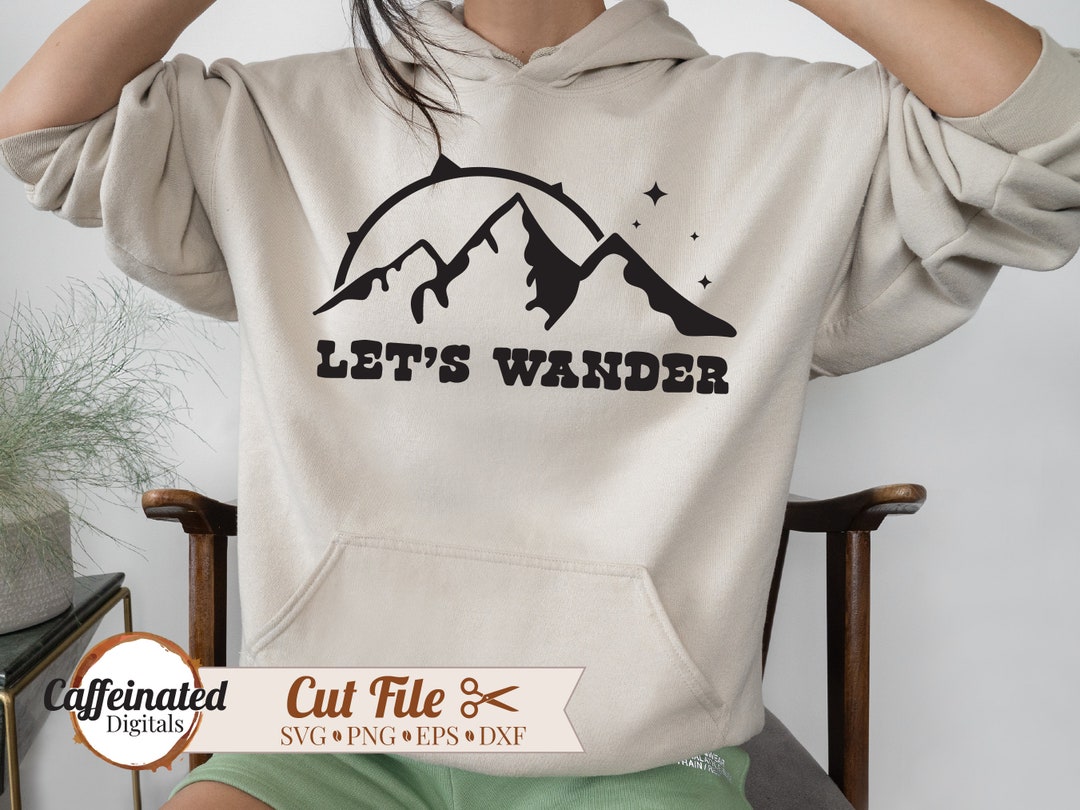 Let's Wander Svg, Wanderlust Svg, Outdoors Svg, Hiking Svg, Camping Svg ...