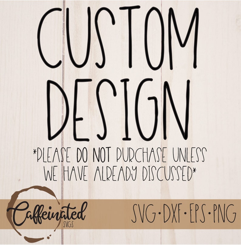 Custom SVG or PNG Design Single SVG Design Please Do Not - Etsy