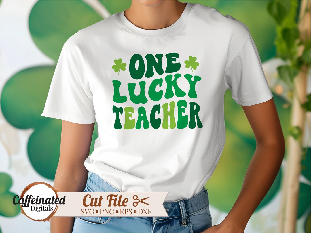 One Lucky Teacher Svg, Teacher St Patricks Svg, St Patricks Day SVG ...