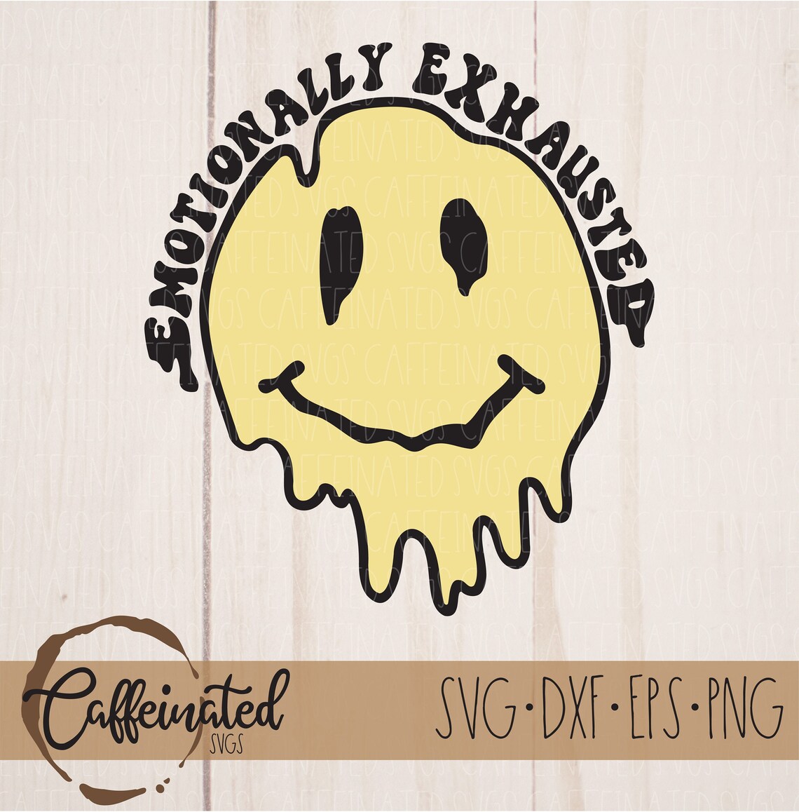 Emotionally Exhausted Svg Mental Health Svg Melting Smile - Etsy