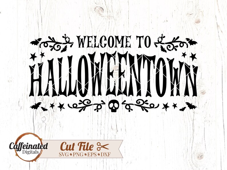 Halloweentown SVG, Welcome to Halloween Town, Halloween Svg, Halloween ...