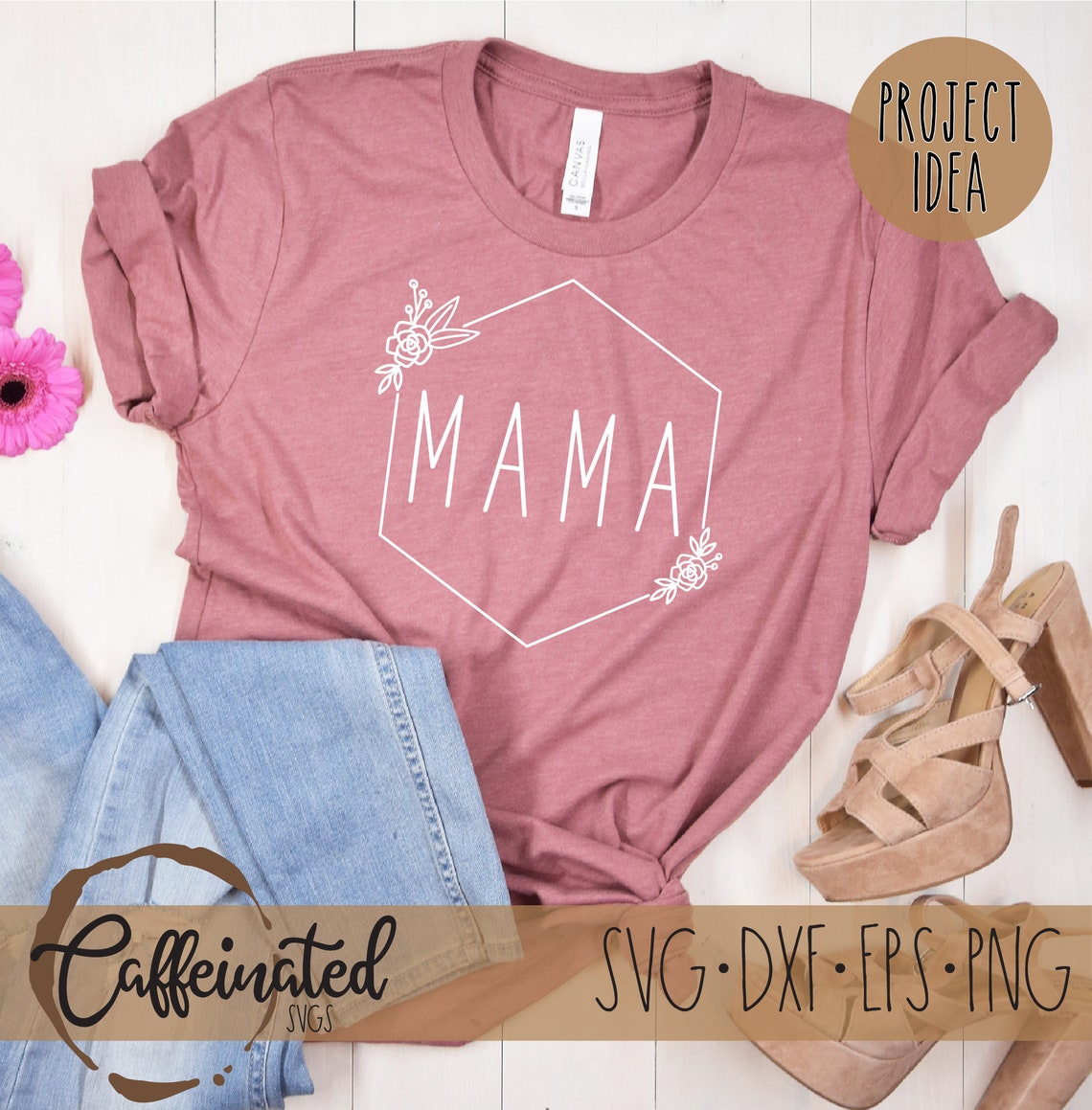 Mama Svg Floral Hexagon Svg Mom Life Svg Mama Shirt Svg - Etsy