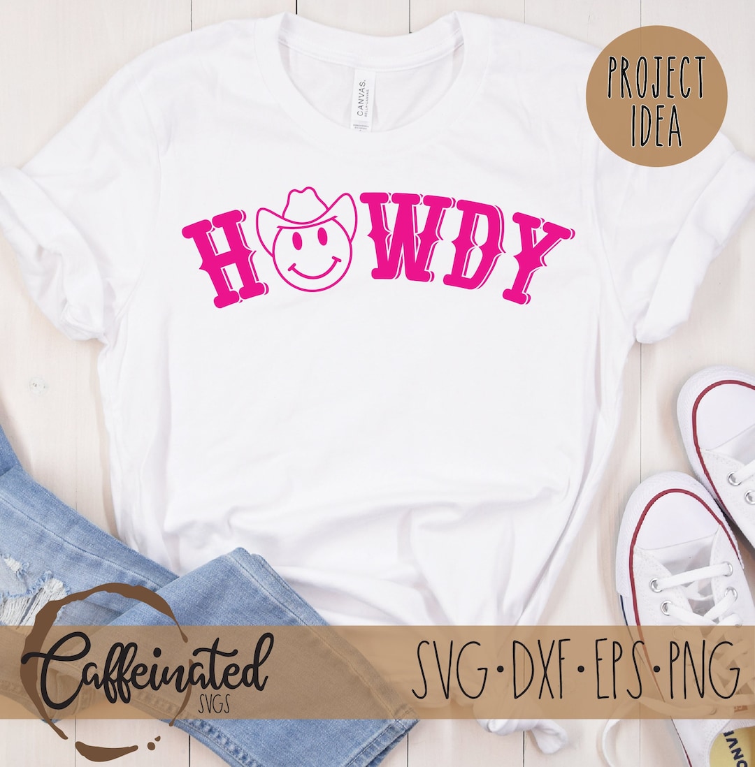 Howdy SVG, Howdy PNG, Howdy Yall Svg, Howdy Shirt, Cowboy Smiley ...