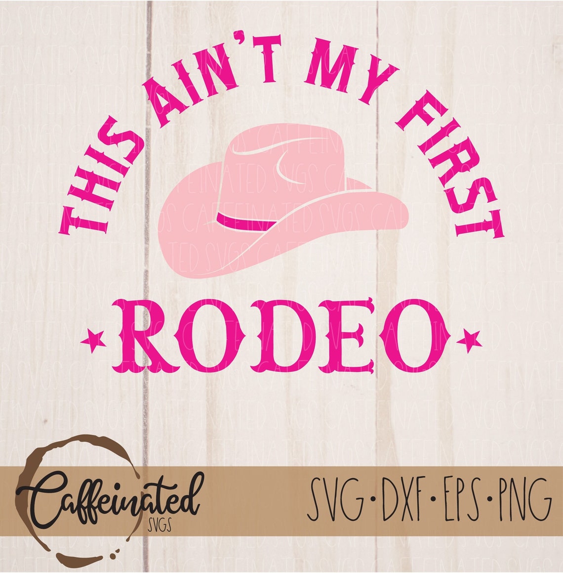 This Aint My First Rodeo SVG Rodeo Svg Cowboy Hat Svg - Etsy