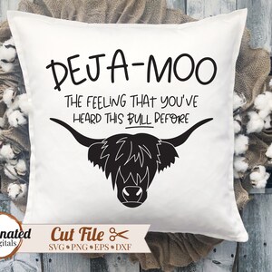 Highland Cow SVG, Deja Moo Svg, Farm Svg, Funny Farm Svg, Barn Quotes ...