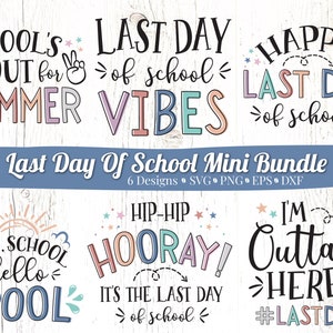 Last Day of School SVG Bundle, Last Day of School Svg, Summer Svg, End ...