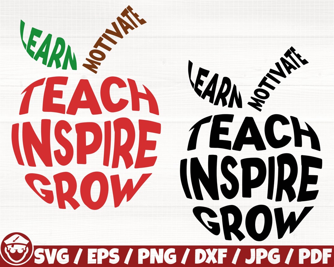 Teach Inspire Grow Svg/eps/png/dxf/jpg/pdf, Teach Apple Svg, Teach ...