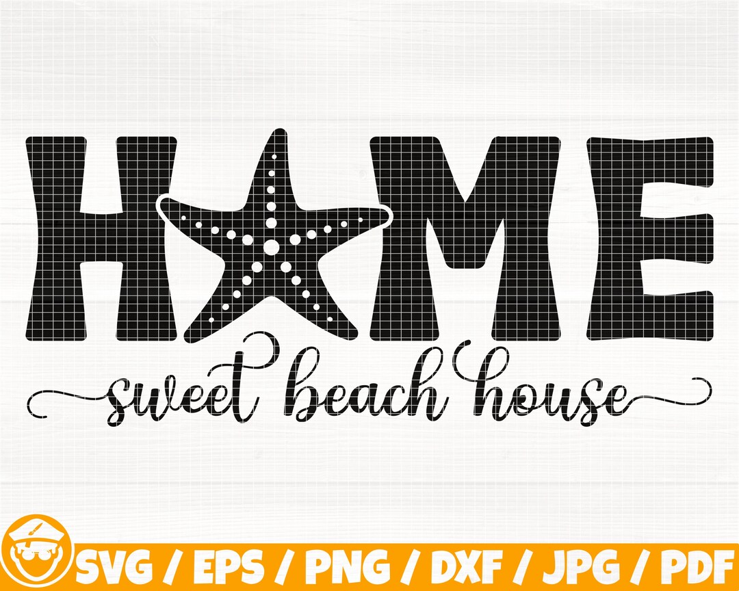 Home Sweet Beach House Svg/eps/png/dxf/jpg/pdf, Summer Svg, Home Quote ...