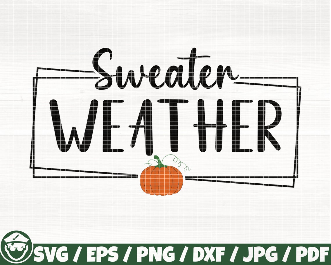 Sweater Weather Svg/eps/png/dxf/jpg/pdf, Sweater Svg, Weather Png ...