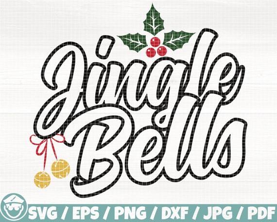 Jingle Bells Svg Dxf Eps Png Cut File Cricut