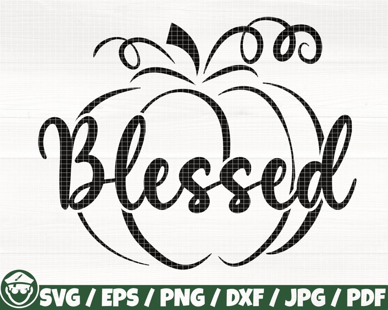Blessed Svg/eps/png/dxf/jpg/pdf Pumpkin Svg Pumpkin - Etsy