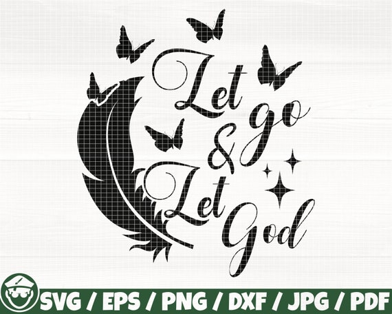 Let Go and Let God Svg/eps/png/dxf/jpg/pdf Feather Clipart - Etsy