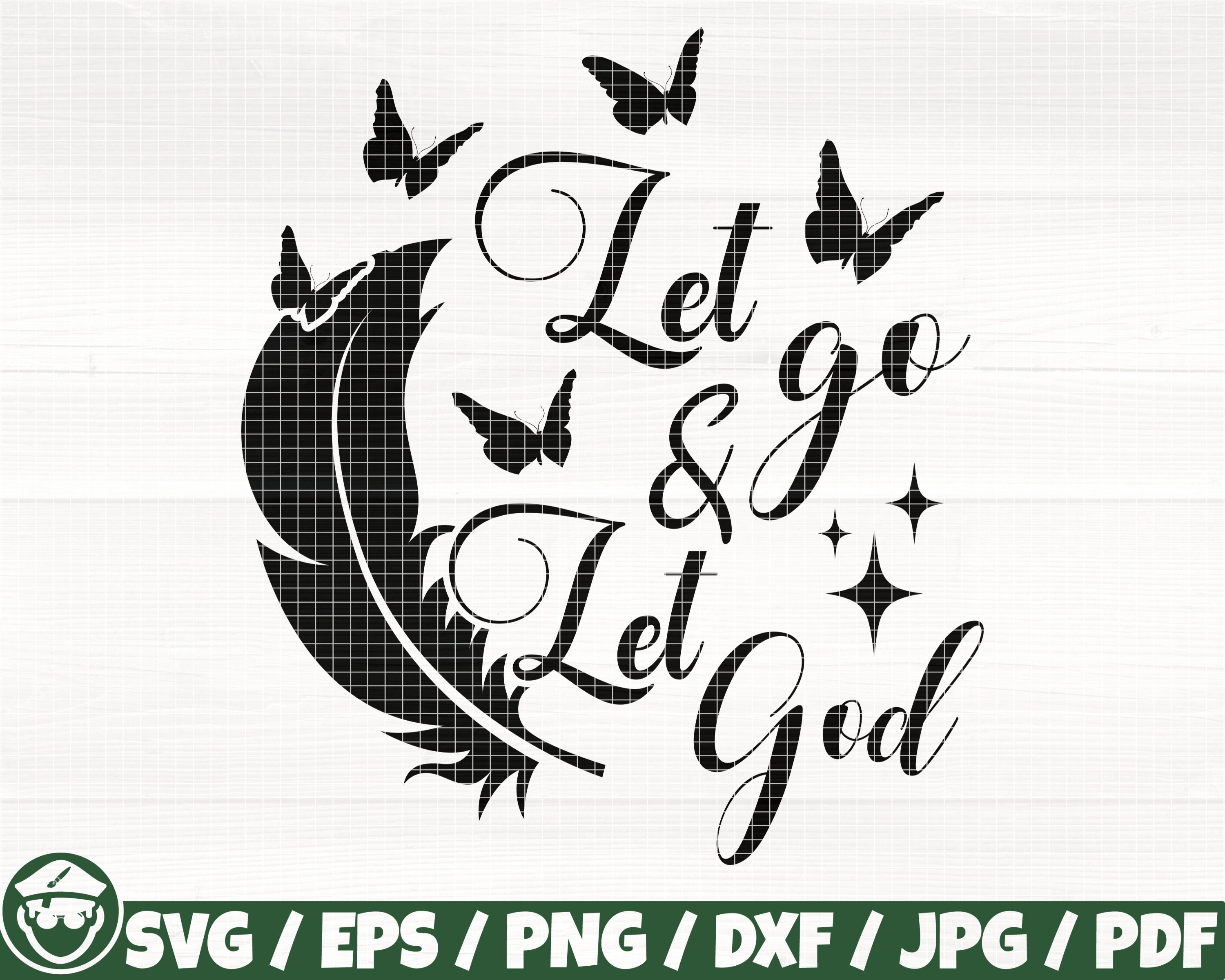 Let Go and Let God Svg/eps/png/dxf/jpg/pdf, Feather Clipart, Bible ...