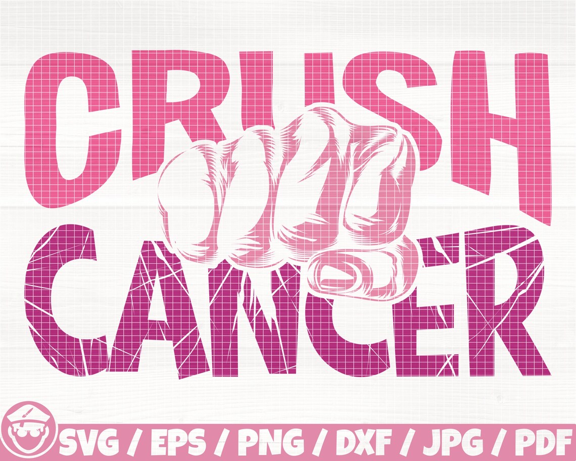 Crush Cancer X2 Svg/eps/png/dxf/jpg/pdf, Crush Cancer Commercial, Fight ...