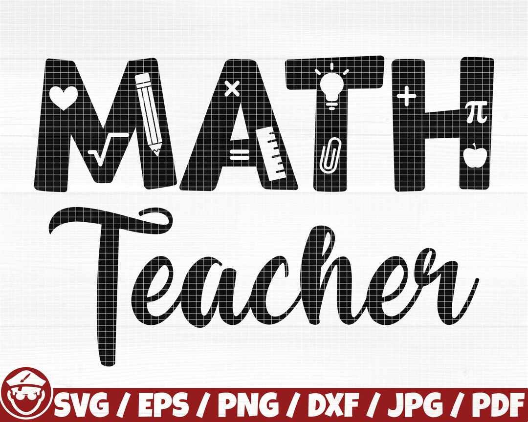 Math Teacher Svg/eps/png/dxf/jpg/pdf, Commercial Teacher Svg, Math ...