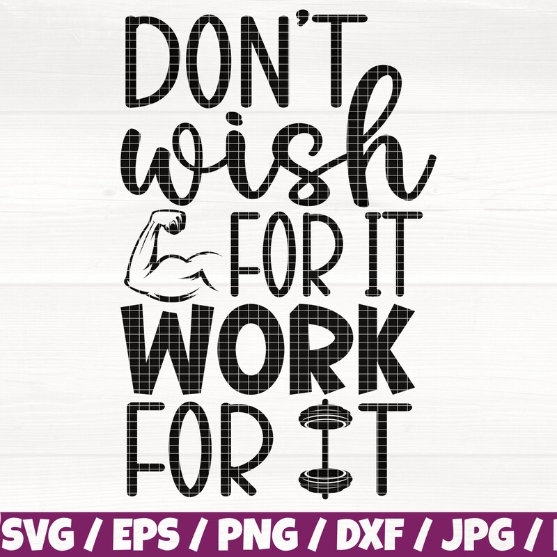 Dont Wish for It Work for It - Etsy