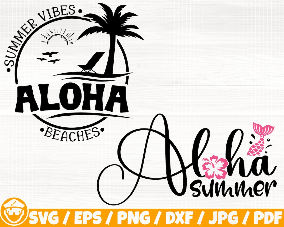 Aloha Summer / Beaches X2 Svg/eps/png/dxf/jpg/pdf, Aloha Quote, Summer ...